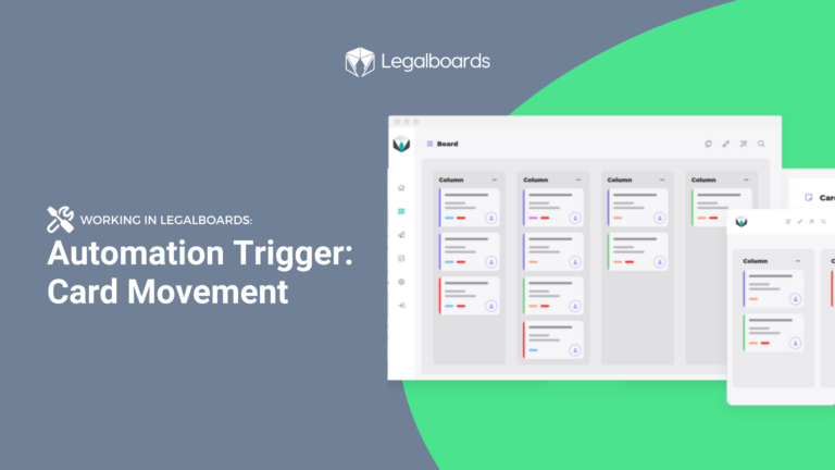 Automation Trigger: Card Movement - Legalboards