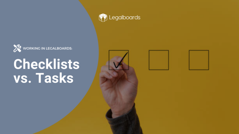 Checklists vs. Tasks - Legalboards